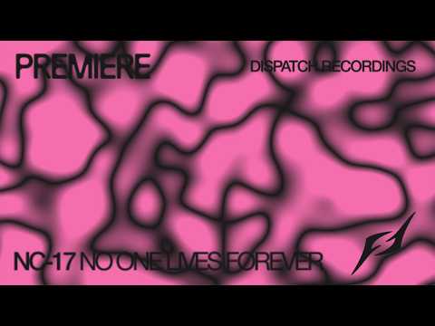 NC-17 - No One Lives Forever