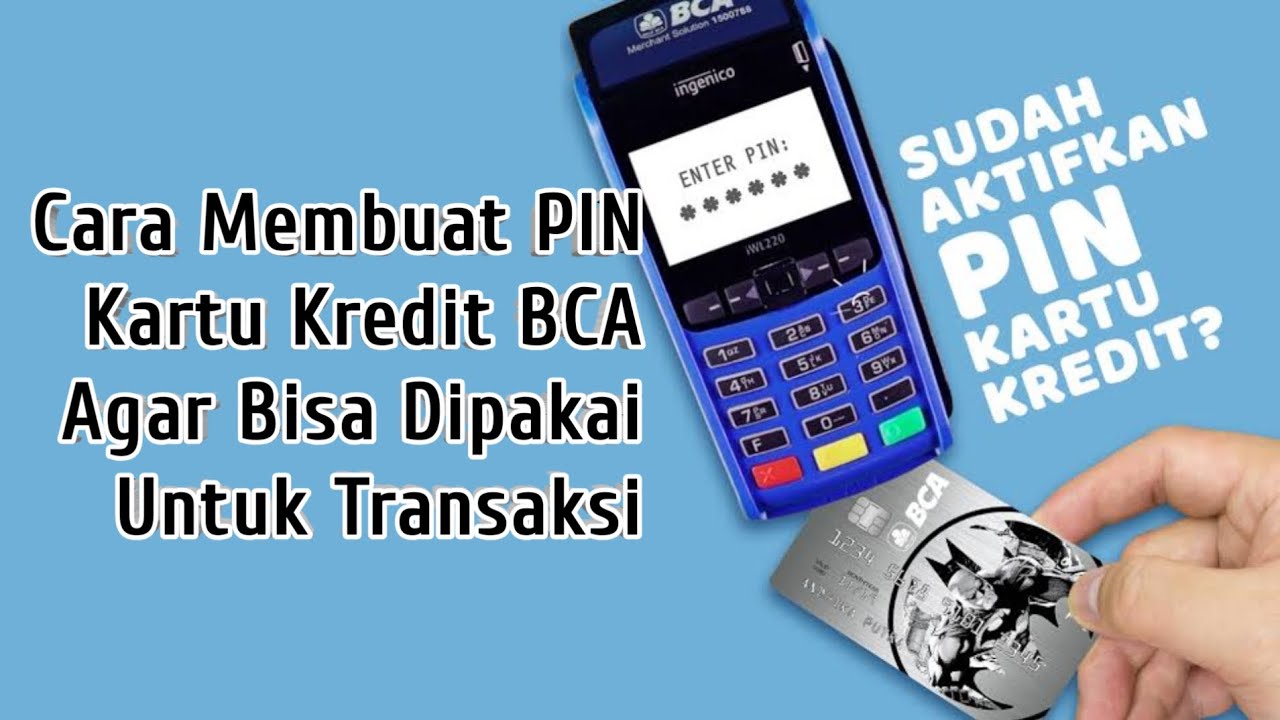 Cara Membuat PIN Kartu Kredit BCA - YouTube