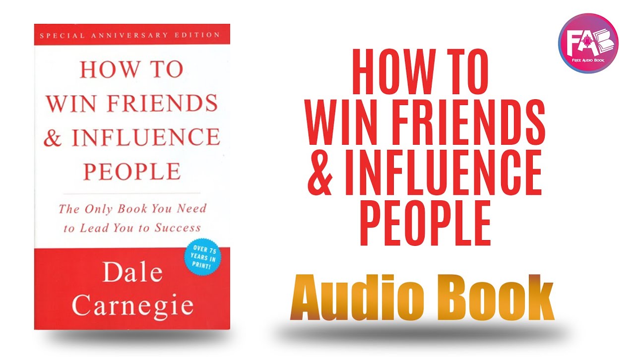 How to win friends and influence people by Dale Carnegie - YouTube