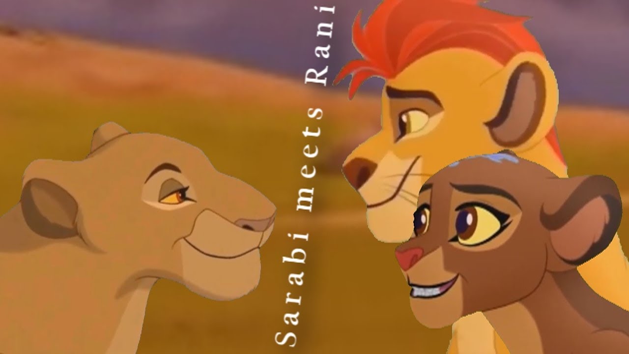 Sarabi meets Rani - TLK/TLG (FANMADE) - YouTube