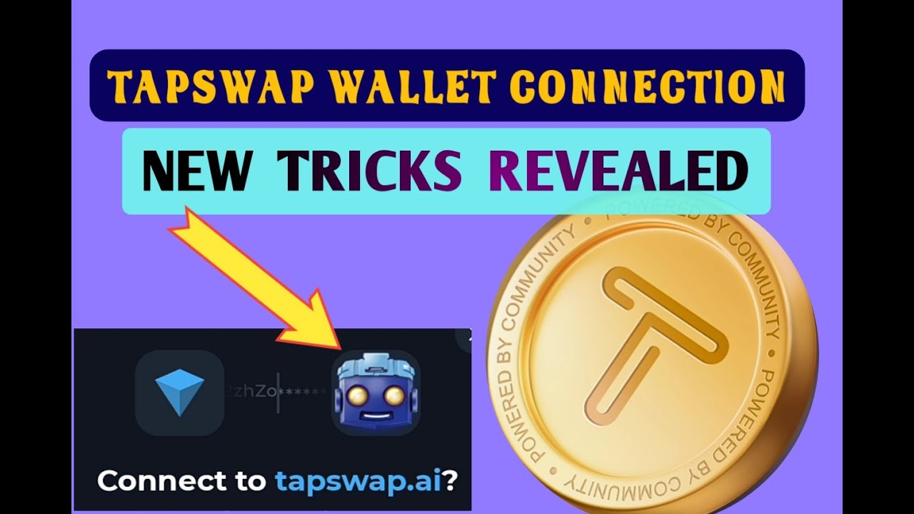 New Tricks on Tapswap Wallet Connection || Updates on Connecting TON ...
