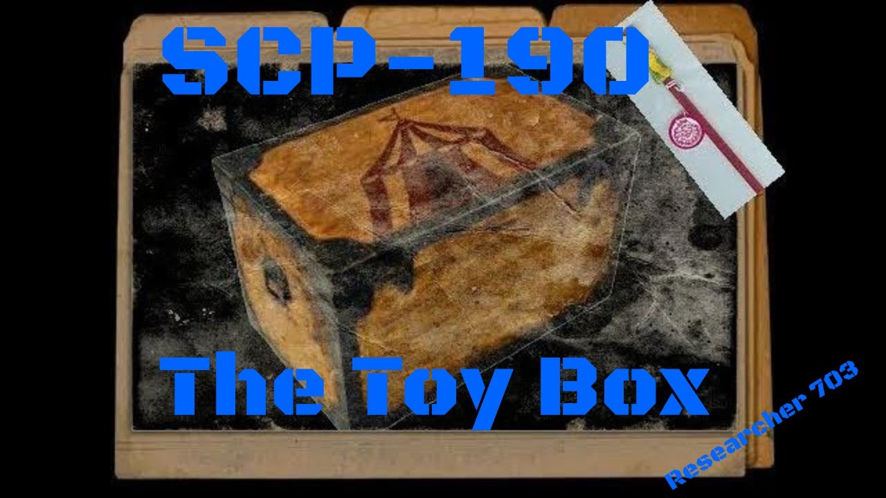 SCP 190 The Toy Box - YouTube