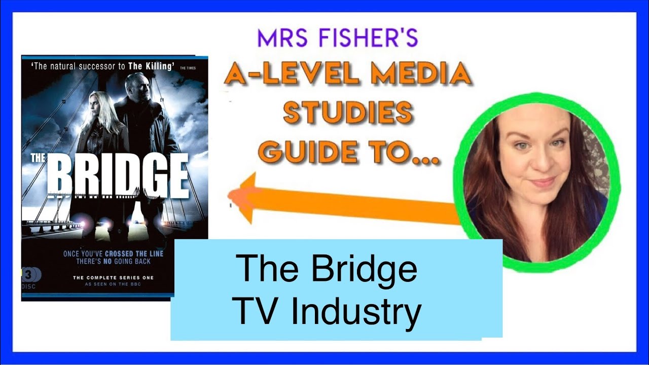 A-Level Media - The Bridge - Industry - YouTube