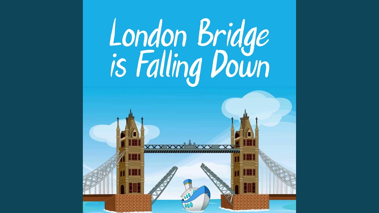 London Bridge Is Falling Down - YouTube