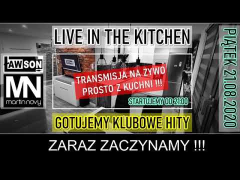 ŁAWSON & MARTIN NOVY - LIVE IN THE KITCHEN VOL. 1 - YouTube