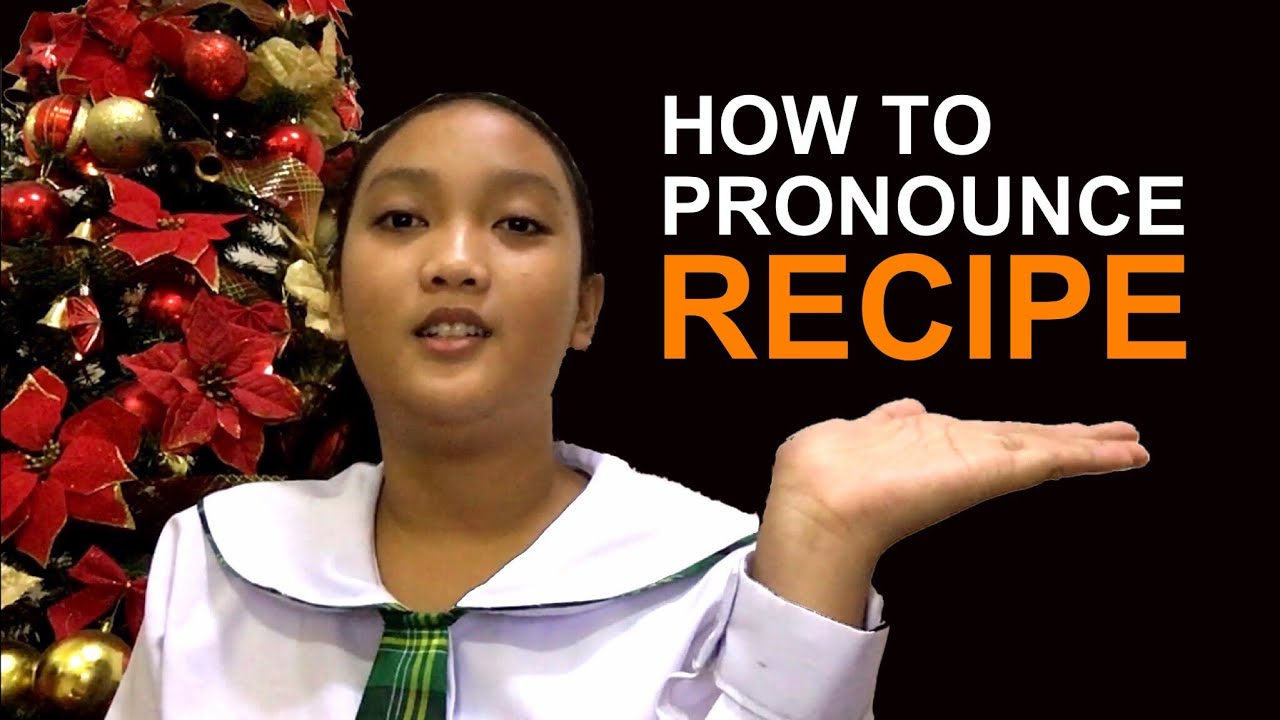 How to Pronounce - RECIPE by Jasmine Garcia - YouTube