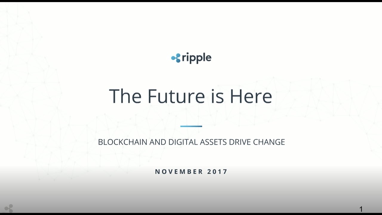 Ripple’s Marcus Treacher The Future is Here, Blockchain and Digital ...