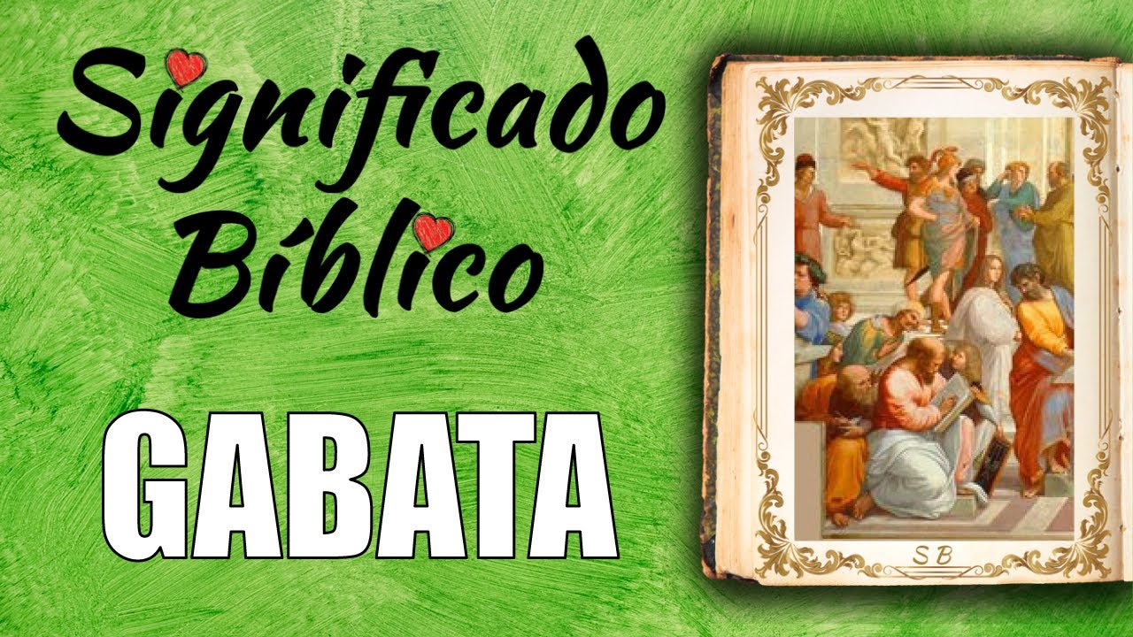 Gabata Significado Bíblico | ¿Qué Significa Gabata en la Biblia? 🙏 ...