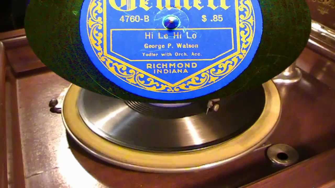 78's - Hi Lee Hi Lo - George P. Watson (Gennett)1921 - YouTube