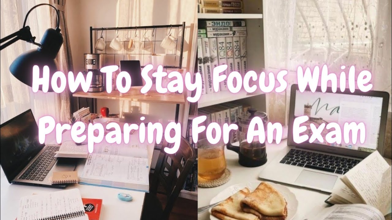 How to Stay Focus While Studying For An Exam💯📚 - YouTube