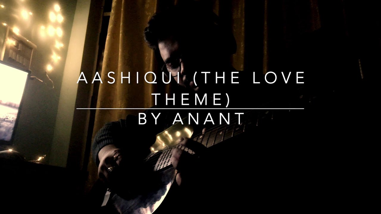 Aashiqui 2 (The Love Theme) - Instrumental cover by Anant Saxena - YouTube