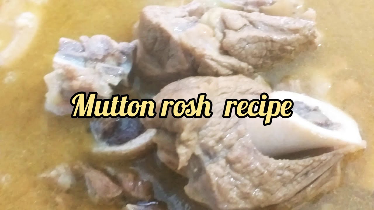 Delicious mutton rosh recipe/rosh recipe/foodish with lubna - YouTube