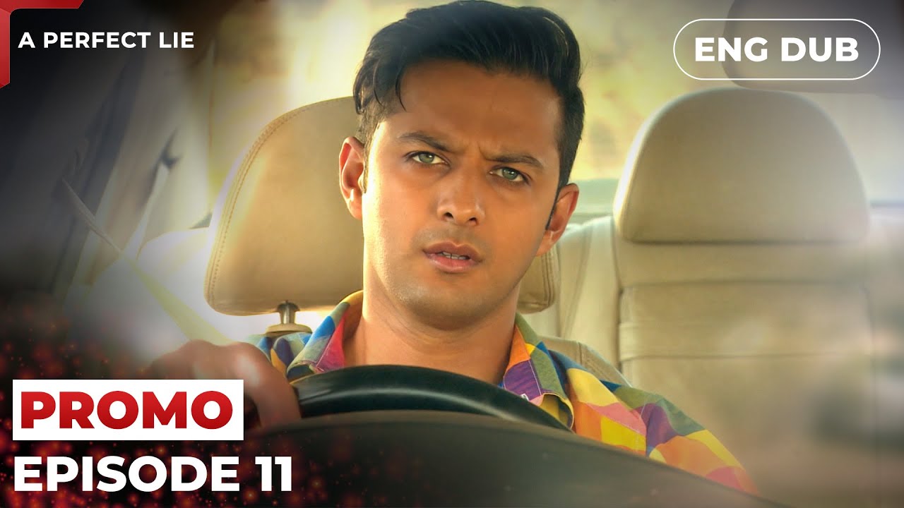A Perfect Lie【PREVIEW】Episode 11 | Indian Drama | Dubbed in English # ...