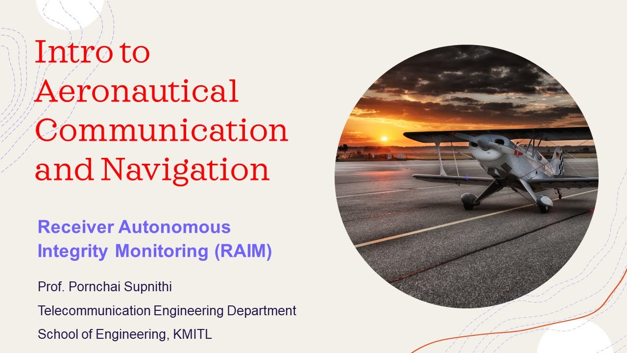 Aeronautical Communication and Navigation, KMITL - Receiver Autonomous ...