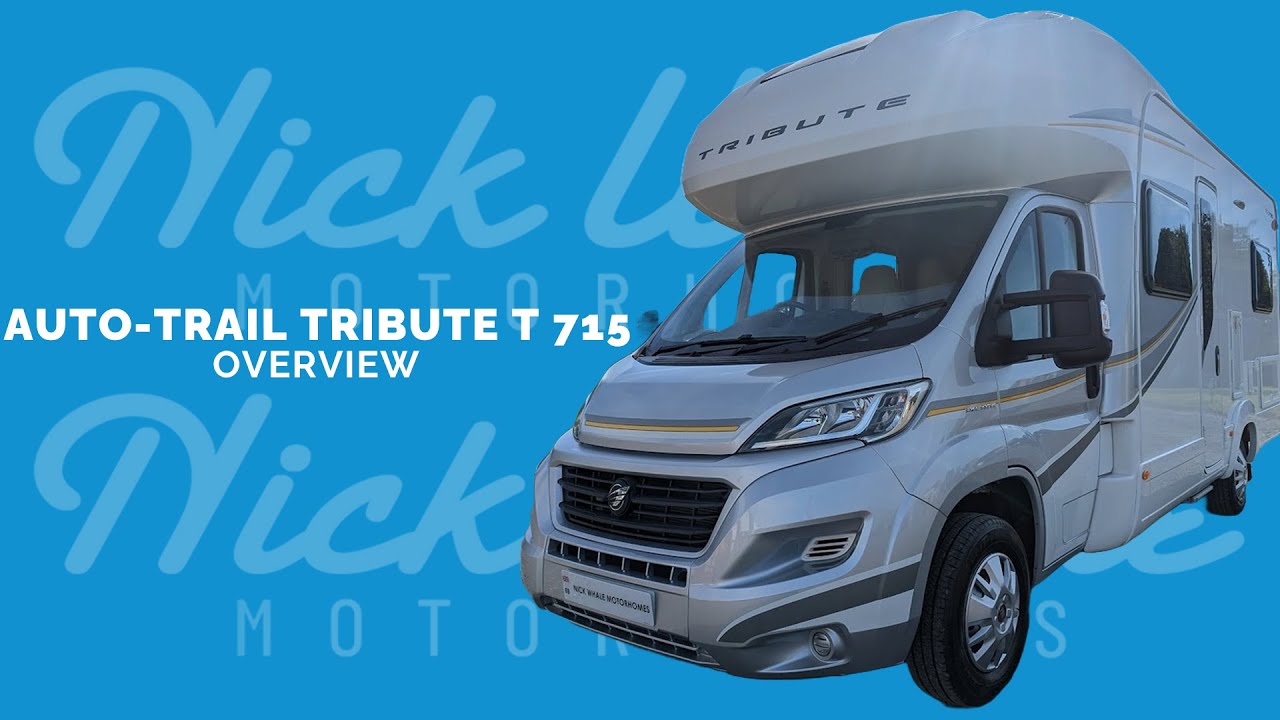 Auto-Trail Tribute T 715 - Overview - YouTube