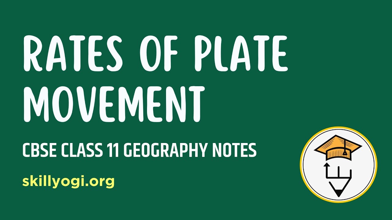 Rates of Plate Movement Chapter 4 Distribution of Oceans and Continents ...