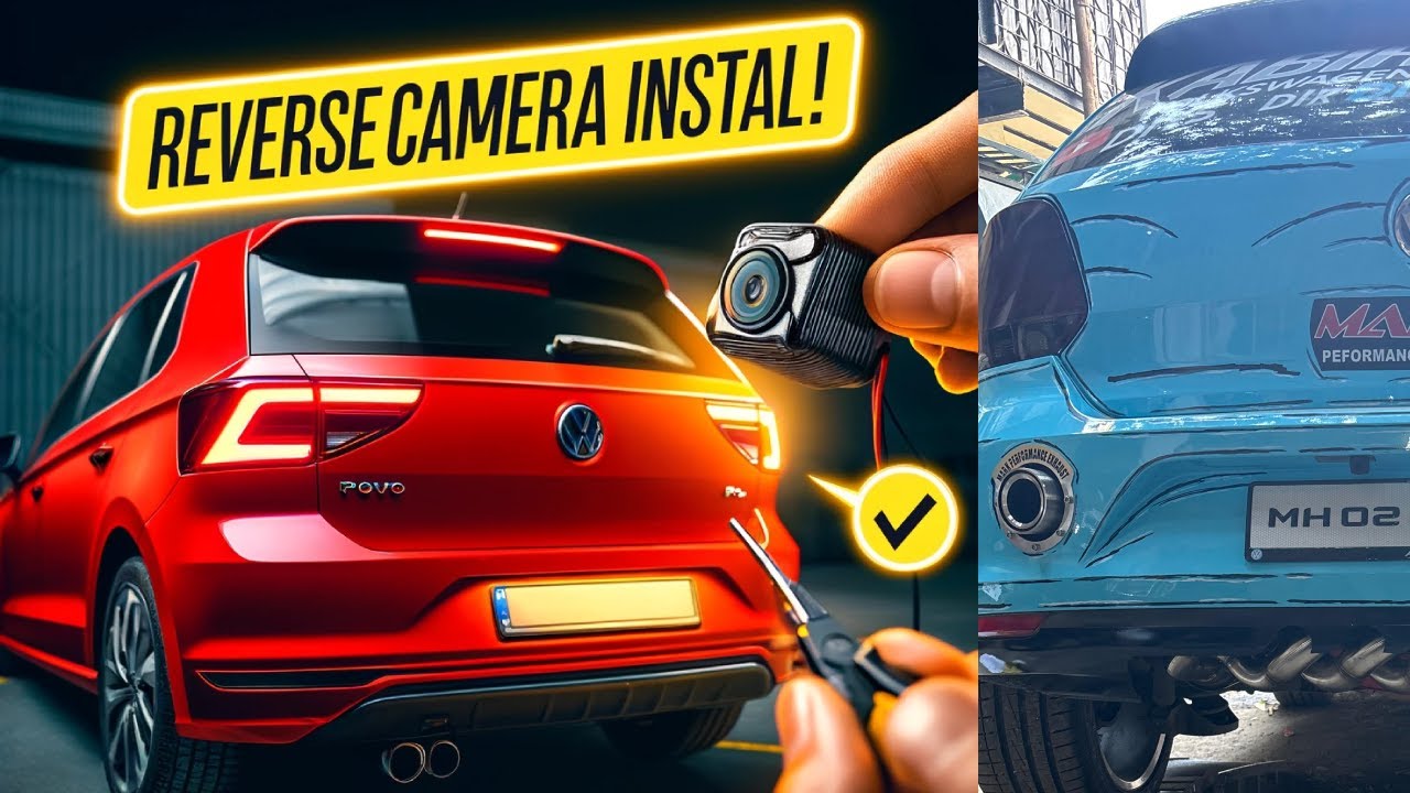 VW Polo Reverse Camera Installation | Step-by-Step Wiring Guide + Best ...