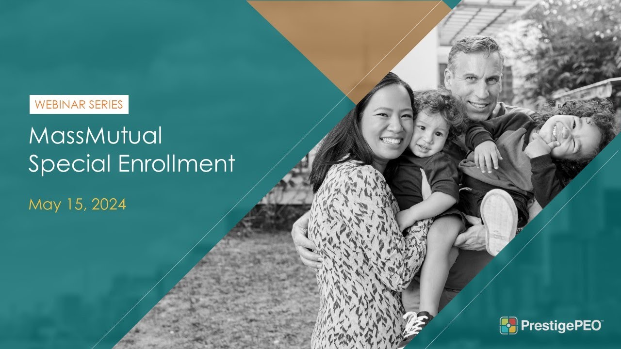PrestigePEO Presents: A Special Enrollment Opportunity with MassMutual ...