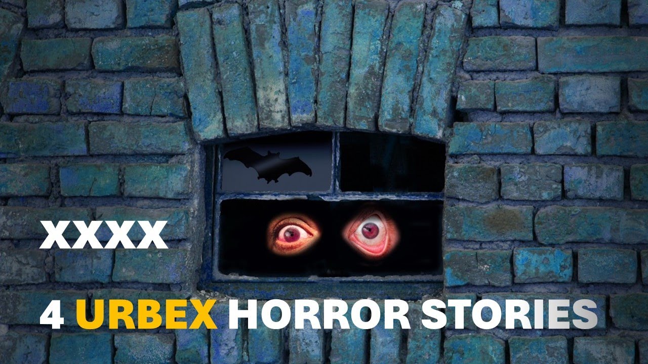 Urbex XXXX: Four Urbex Horror Stories! (Vengeful Ghosts, The Night ...
