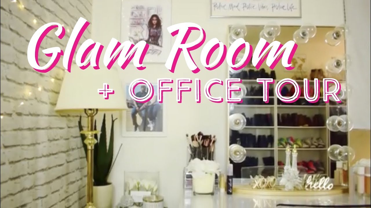 Official Glam Room + Office Tour - YouTube