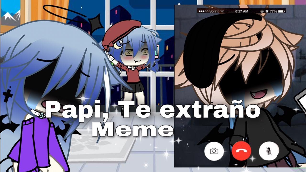 Papi,Te extraño😭[Meme sad]Futuro? //Gacha life// Camy Craft - YouTube