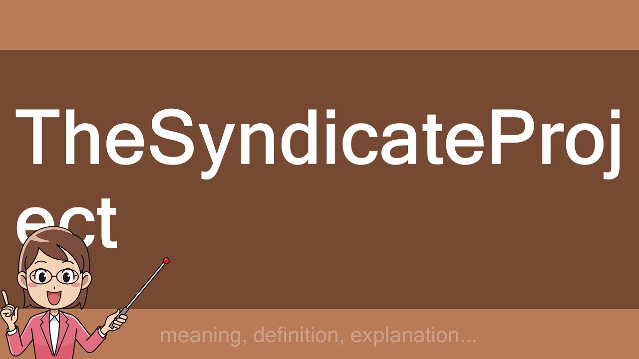 TheSyndicateProject - YouTube