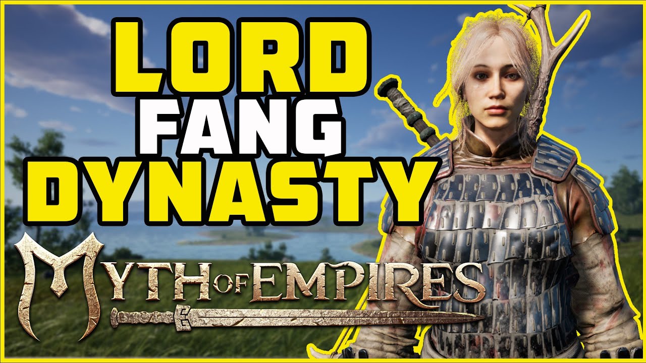 Myth of Empires Lord Fang Dynasty - YouTube