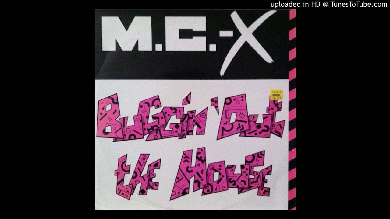 MC-X - Buggin Out the House - YouTube