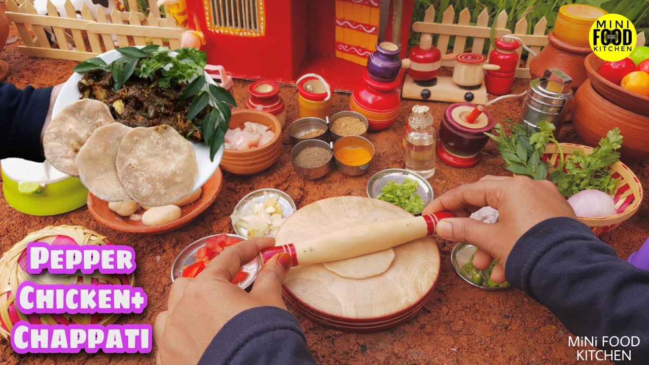 Pepper Chicken + Chappati Recipe | MiNiature chappati Making - MiNi ...