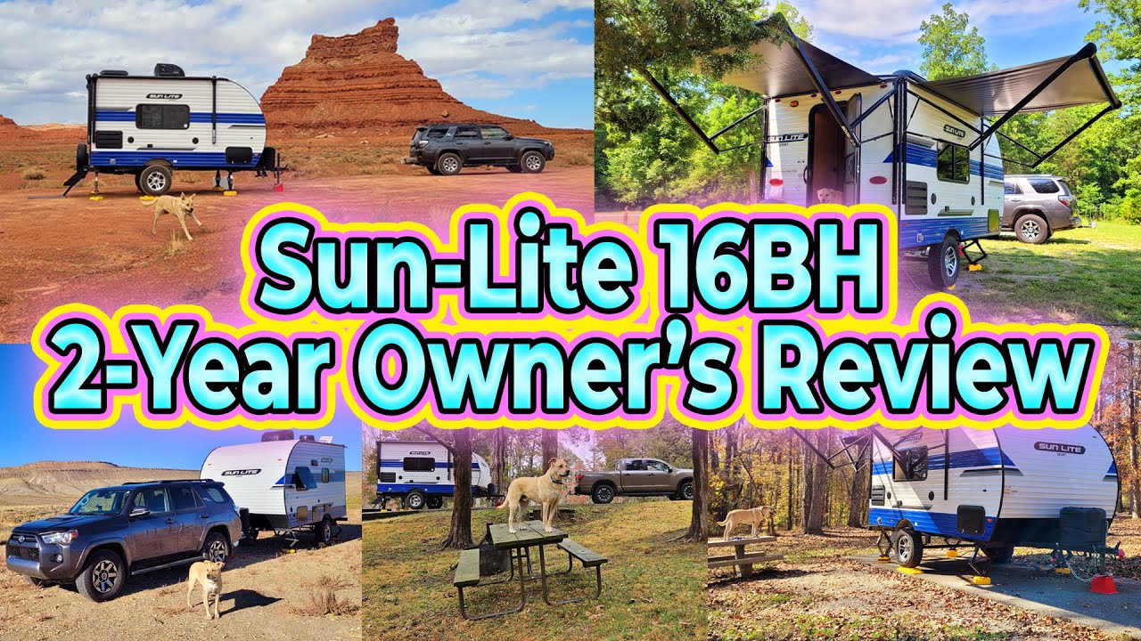 Sun-Lite 16BH - 2 Year Owner's Review - Sunset Park Travel Trailer ...