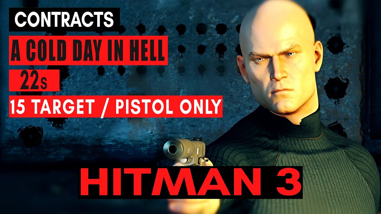 HITMAN 3 - A Cold Day in Hell (22s) | (Community Contract) Speedrun - YouTube