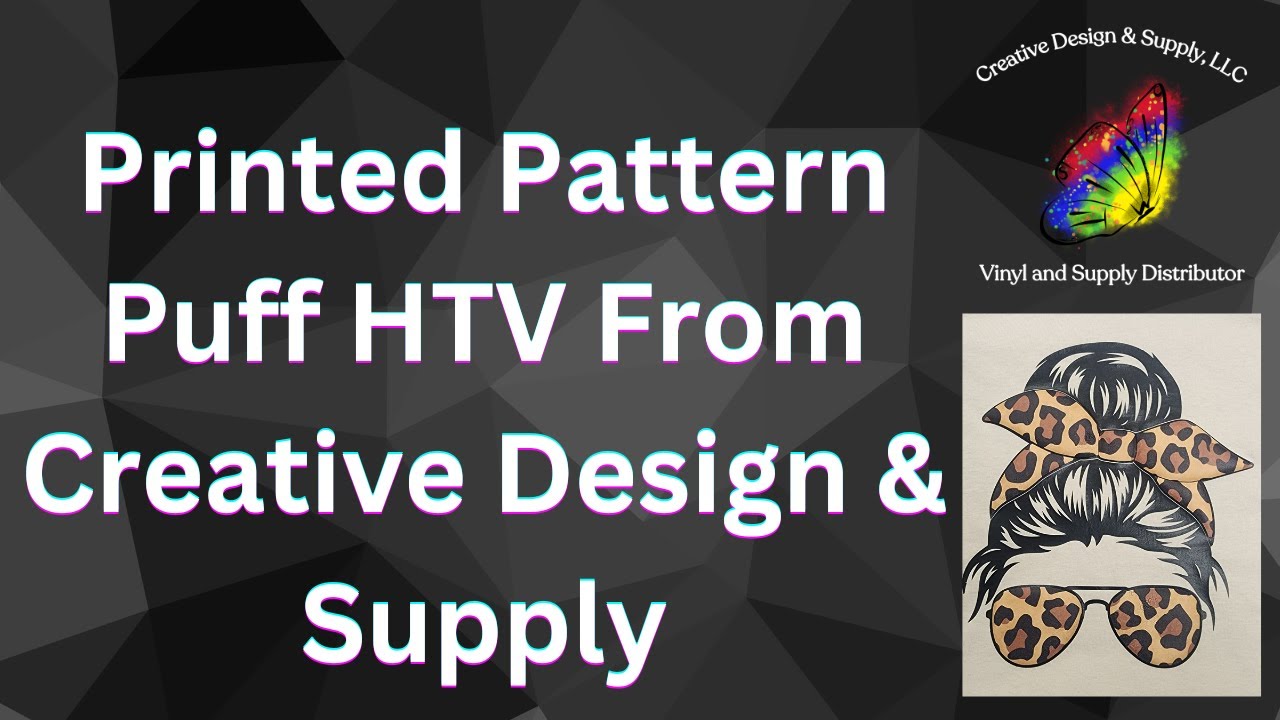 Printed Pattern Puff HTV From Creative Design & Supply - YouTube