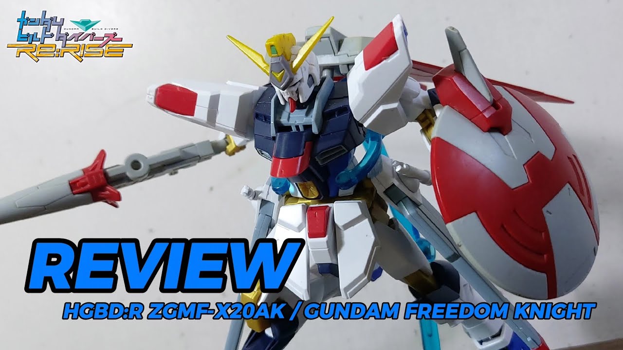 [REVIEW] HGBD:R ZGMF-X20AK/ GUNDAM FREEDOM KNIGHT - GUNDAM BUILD DIVERS ...