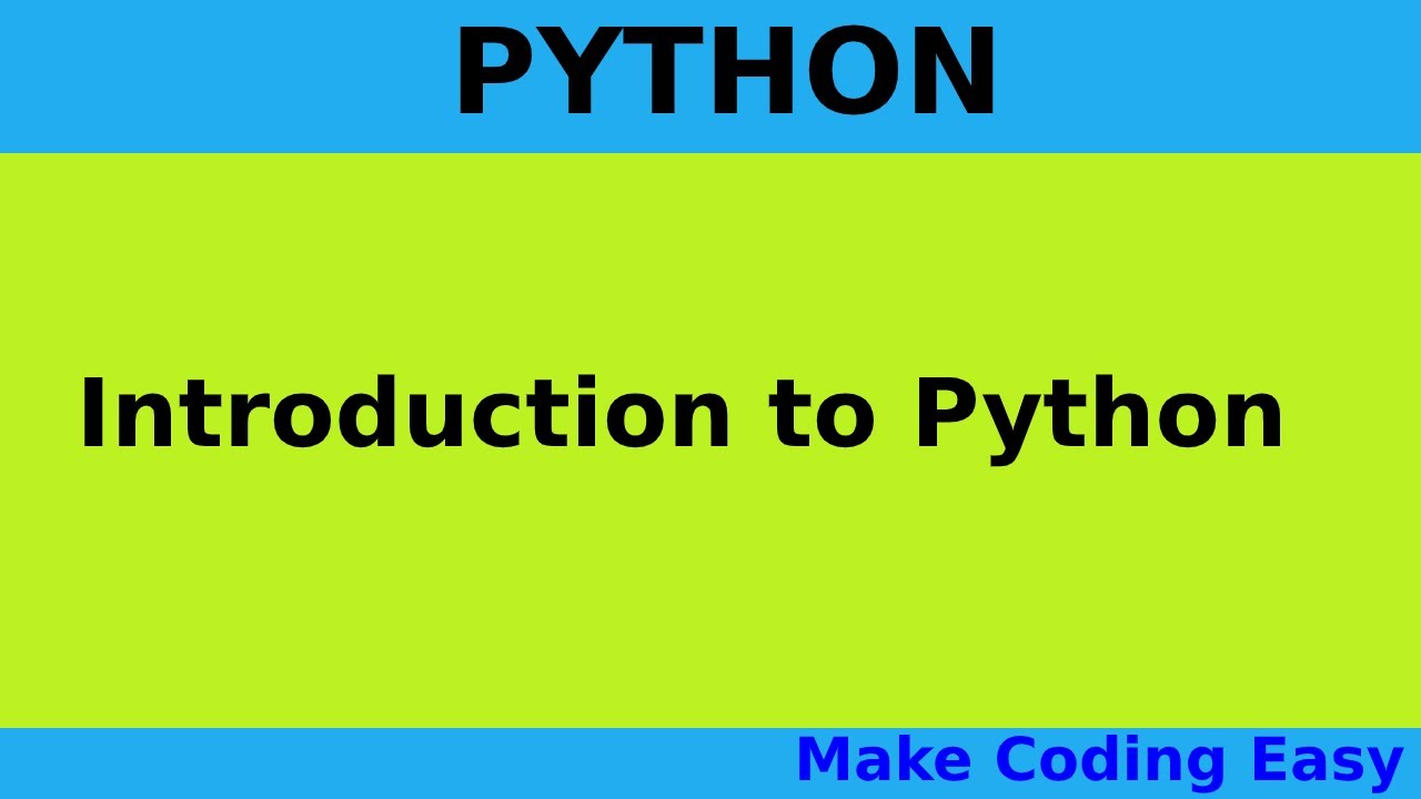 What Is Python Introduction To Python Python Programming For what-is-python-introduction-to-python-python-programming-for