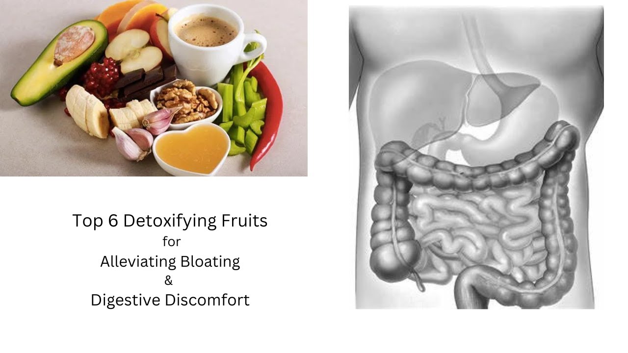 Top 6 Detoxifying Fruits for Alleviating Bloating & Digestive ...