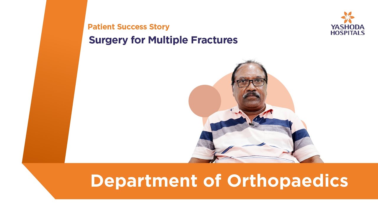 Dr. Kirthi Paladugu | Surgery for Multiple Fractures | Yashoda ...