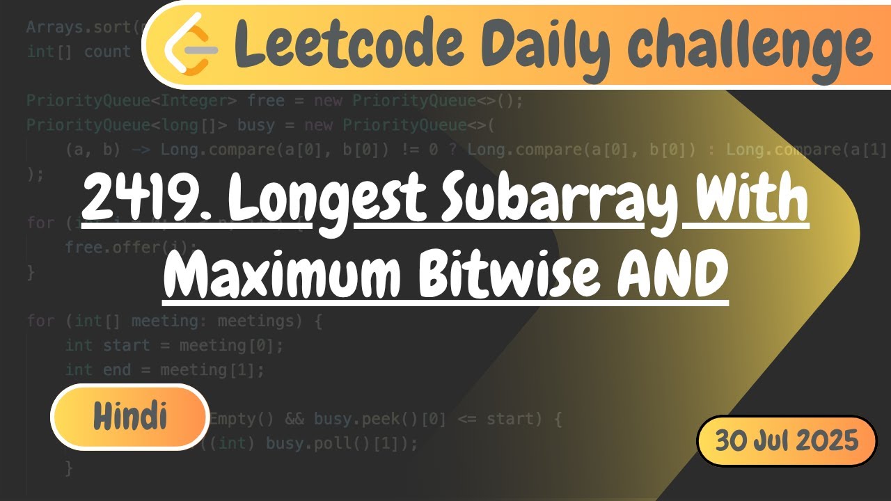2419. Longest Subarray With Maximum Bitwise AND | Leetcode Daily Challenge | Hindi | DSA - YouTube