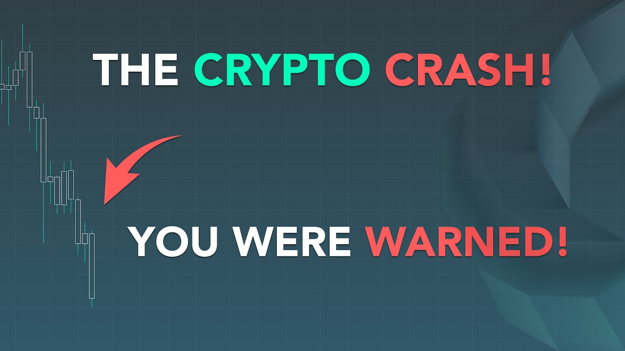 THE CRYPTO CRASH... YOU WERE WARNED! - YouTube
