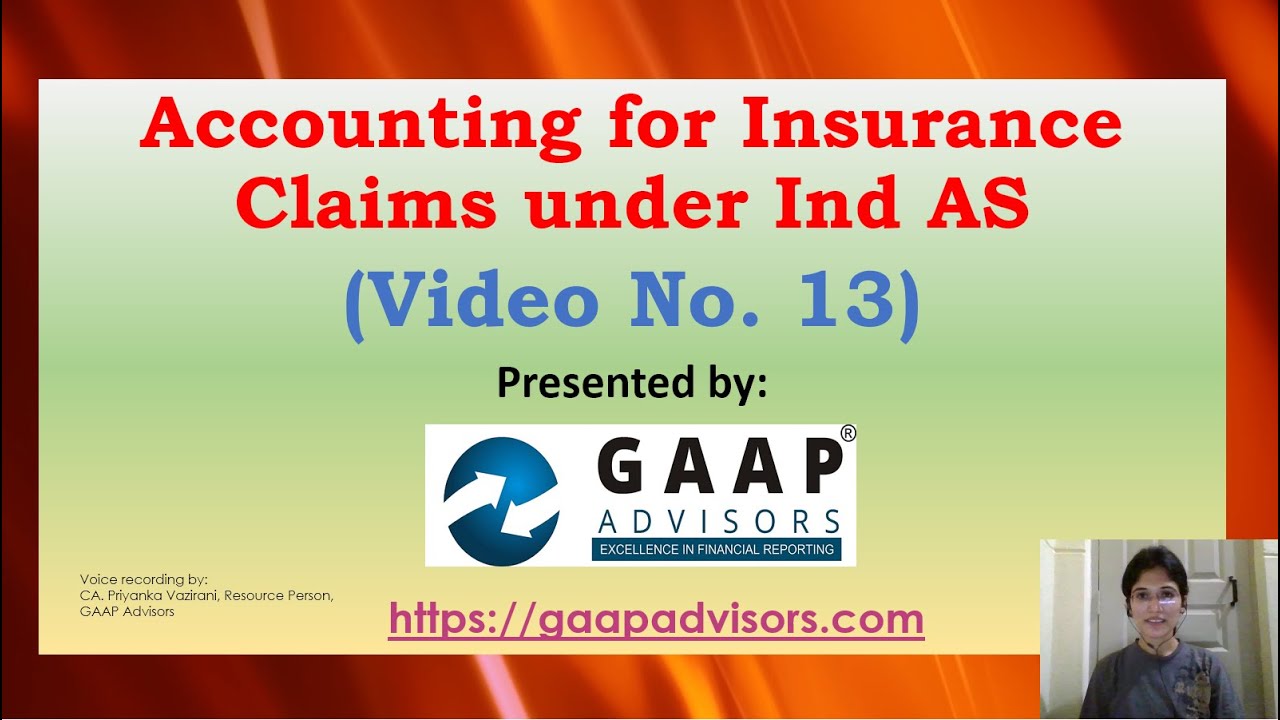Accounting for Insurance Claims under Ind AS | Video 13 | Ind AS 1, 8 ...