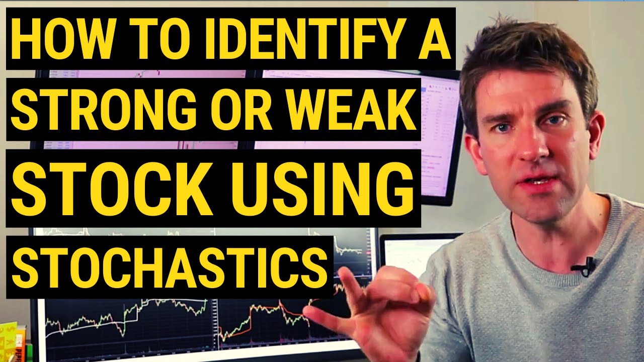 Identify a Strong Stock or a Weak Stock Using Stochastics! 👍 - YouTube