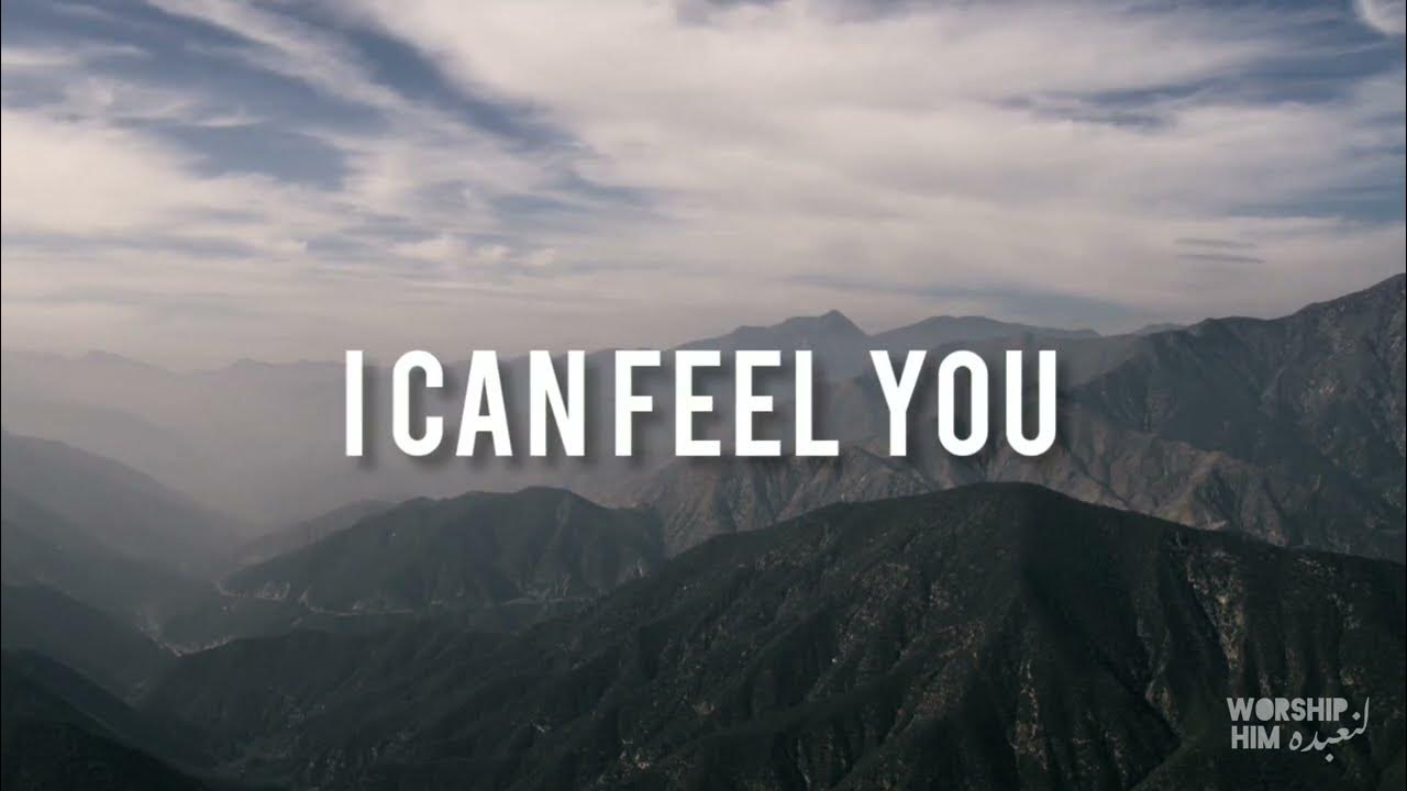 I Can Feel You | Bethel Music with LYRICS - YouTube