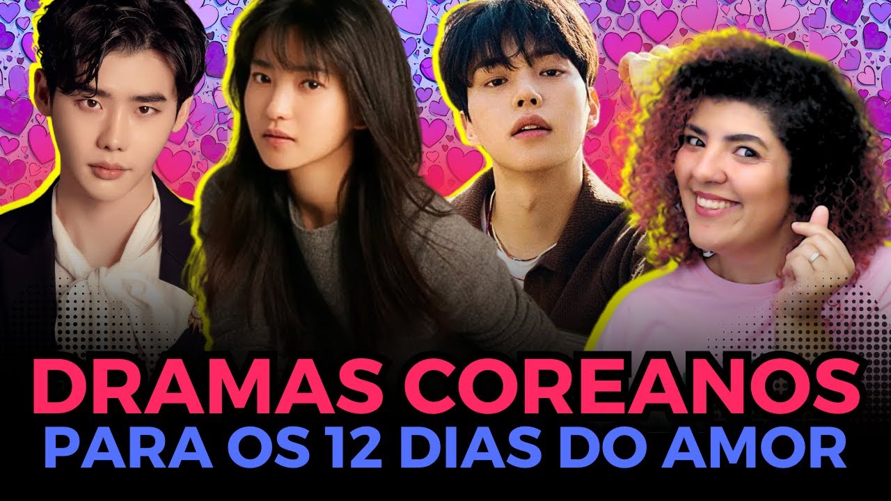 12 MELHORES FILMES E DRAMAS COREANOS PARA ASSISTIR NO DIA DO AMOR - YouTube