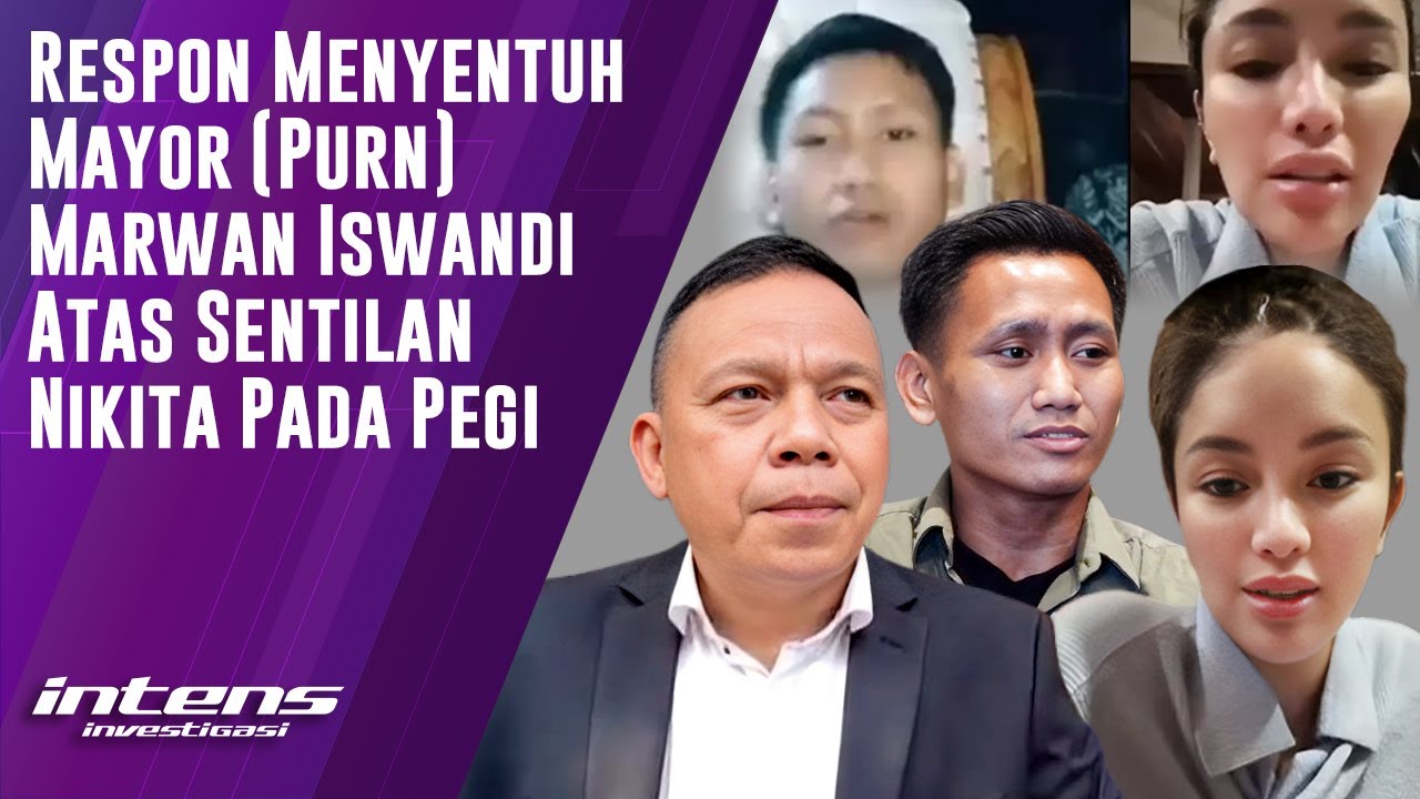 Respon Mayor Purn Marwan Iswandi Atas Sentilan Nikita Pada Pegi ...