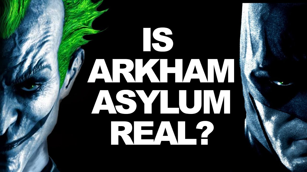 Is Arkham Asylum Real? - YouTube