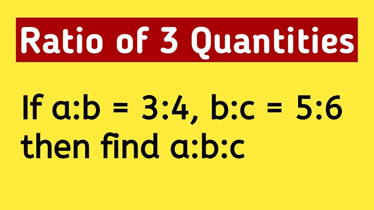 Ratio of Three Quantities | Ratio and Proportion Class 9 - YouTube