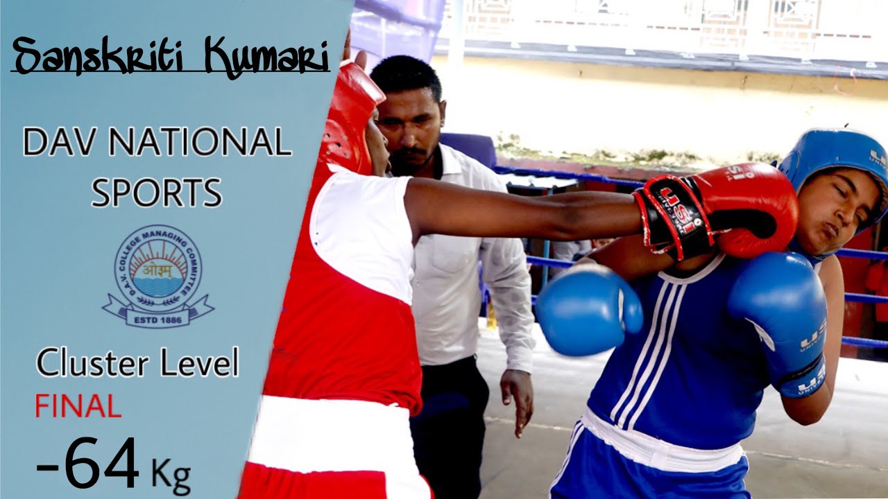 DAV NATIONAL SPORTS 2022 LEVEL BOXING MATCH -64 kg “SANSKRITI KUMARI ...