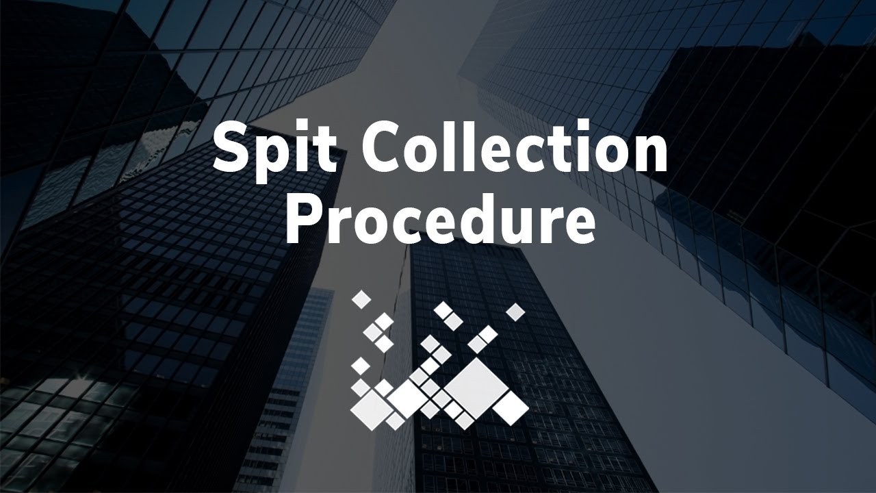 Spit Collection Procedure - YouTube