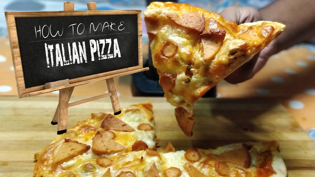 Homemade Italian Pizza | How To Make Italian Pizza - YouTube