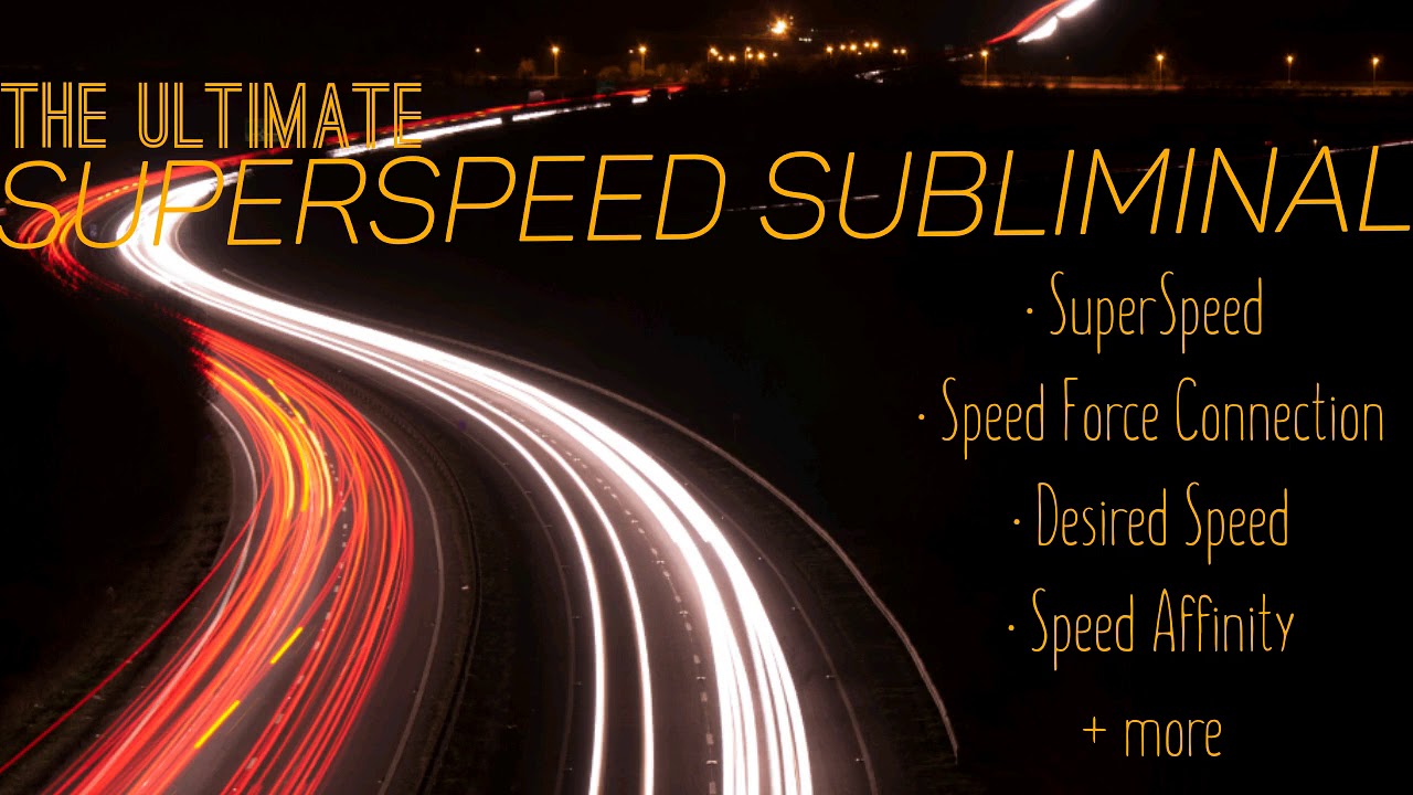 SuperSpeed Subliminal Ultimate Speedster - YouTube