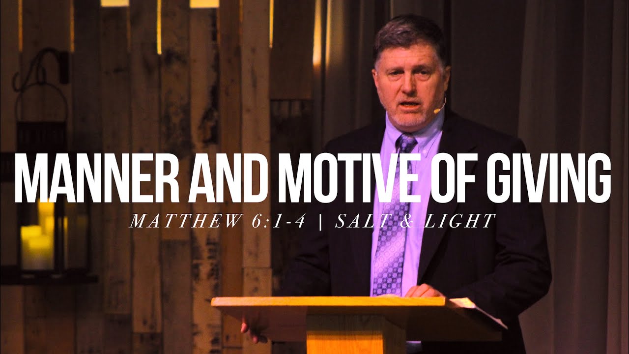 The Manner And Motive Of Giving - YouTube